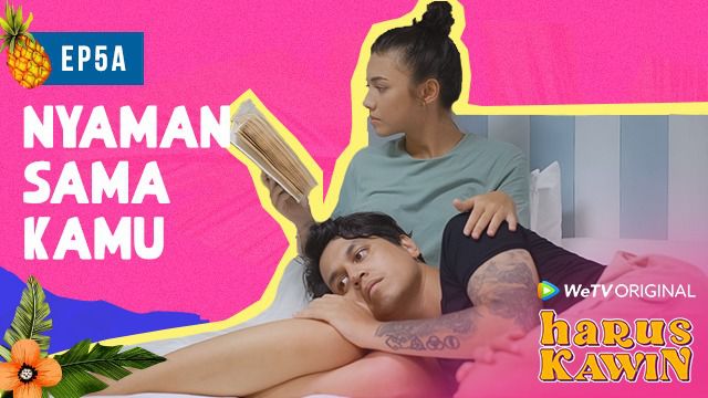 EP05A: Harus Kawin - Tonton Video HD Secara Daring - iflix