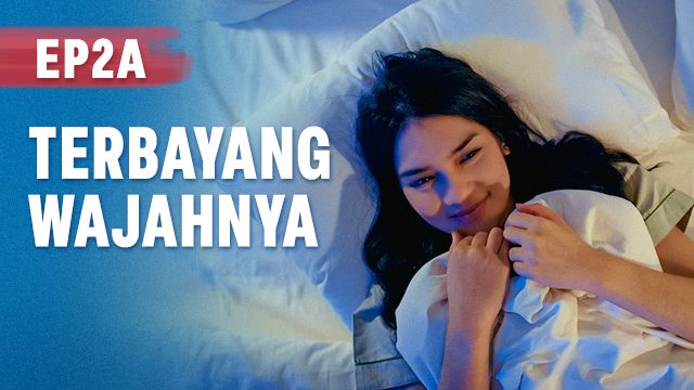 EP02A: Main Hati - Tonton Video HD Secara Daring - iflix