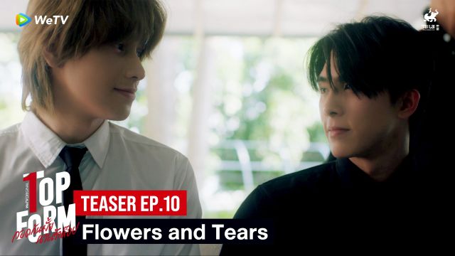 Teaser EP10: Top Form The Series - Watch HD Video Online - WeTV