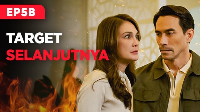 EP05B: Main Api - - Luna Maya,Darius Sinathrya,Audi Marissa,Marcelino ...