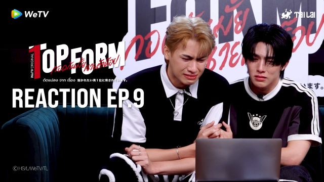 Reaction EP9 | Top Form The Series - Watch HD Video Online - iflix