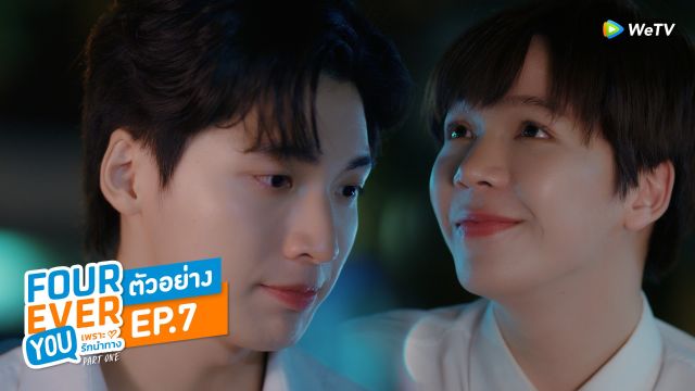 Teaser EP7: Fourever You (Uncut Ver.) - Watch HD Video Online - iflix