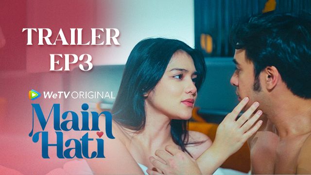 Trailer EP3: Muncul rasa, masalah juga muncul | Main Hati - Tonton Video HD Secara Daring - iflix