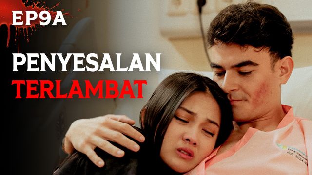 EP09A: Cinta Mati - Tonton Video HD Secara Daring - iflix
