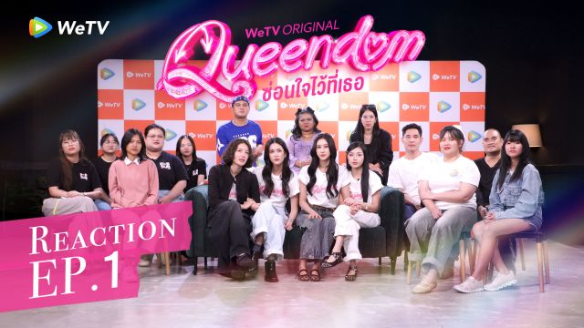 Reaction EP1 | Queendom - Watch HD Video Online - WeTV