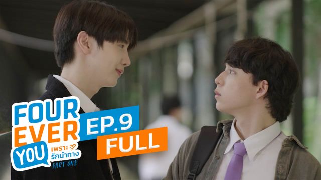 EP9: Fourever You (Uncut Ver.) - Watch HD Video Online - iflix