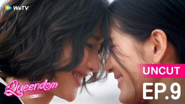 EP09: Queendom (Uncut Ver.) - - Thailand - 电视剧 - - - Arhoung Nattawadee Pipobpronchai,Pam ...